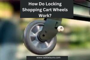 How To Unlock Shopping Cart Wheel Lock? -The Easy Way - Talk Leisure
