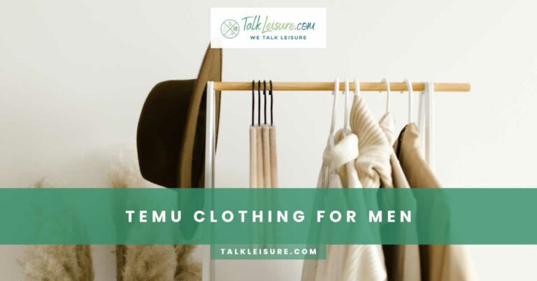 Best Temu Clothing - Honest Temu Review 2025 - Talk Leisure