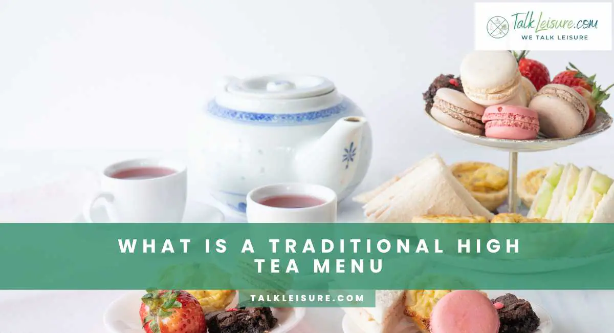 A Beginner's Guide to High Tea: Etiquette, Menu, and More - Talk Leisure